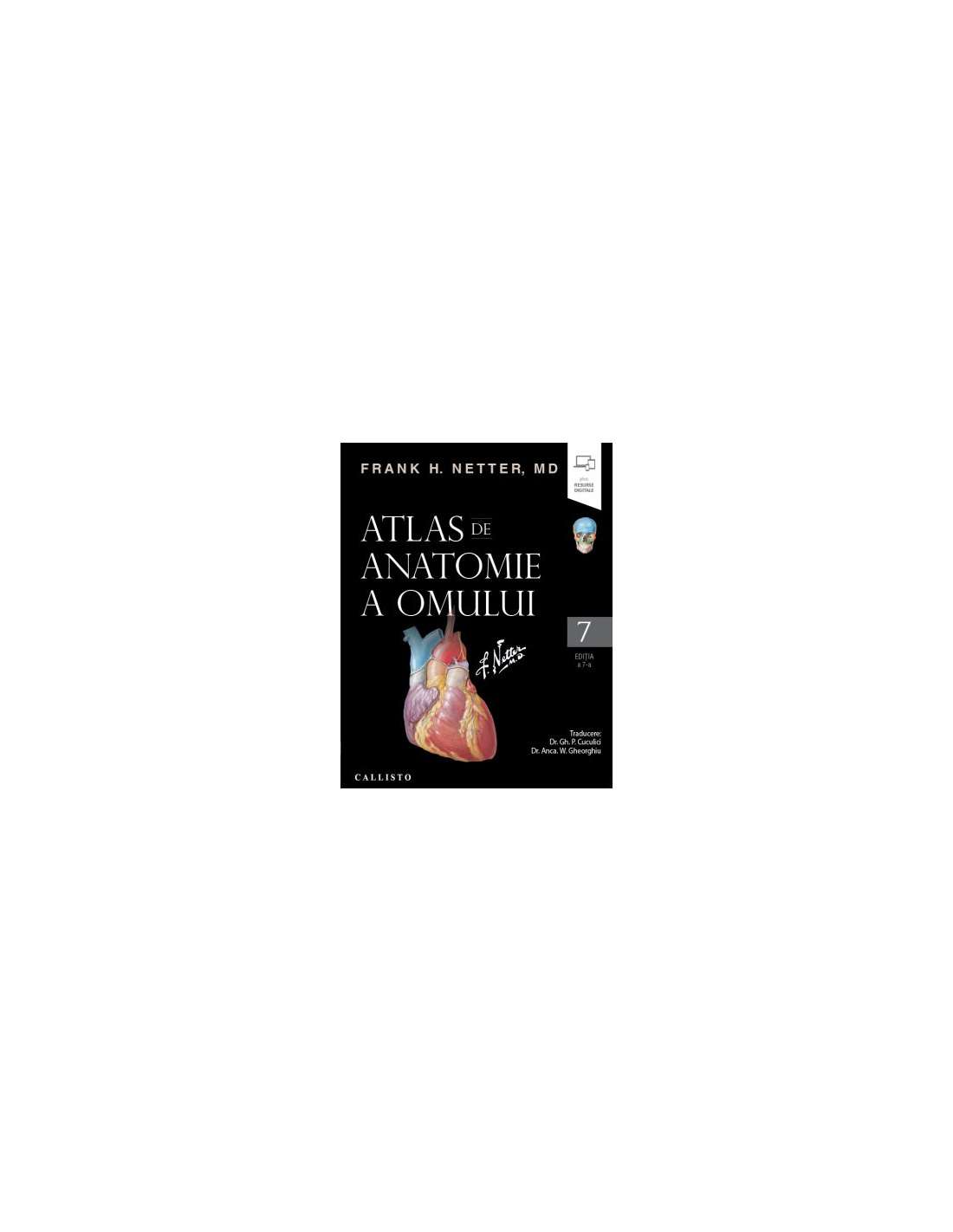 Netter 8 Atlas de anatomie a omului - Frank H. Netter| Callisto