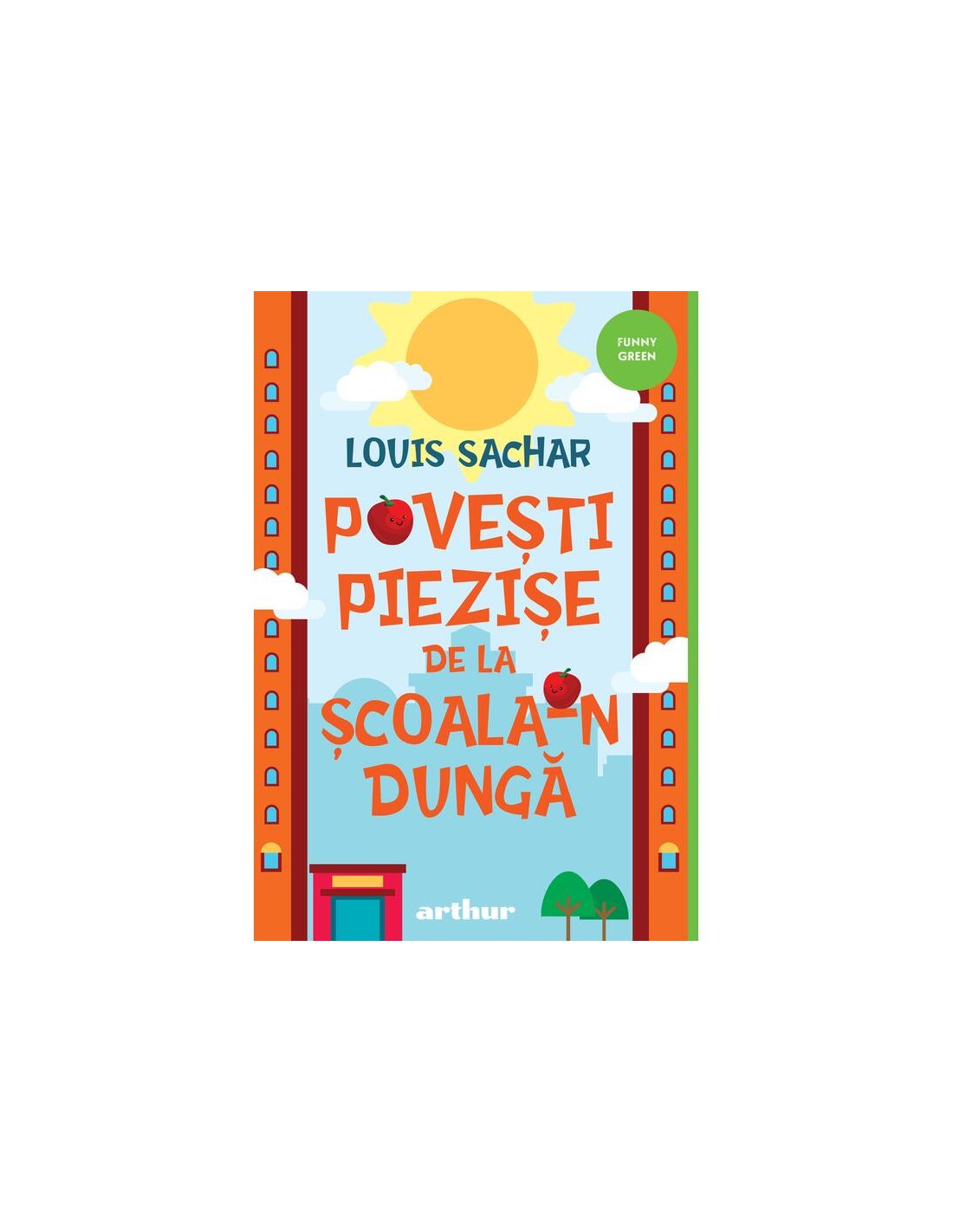 Povesti piezise de la Scoala-n Dunga - Louis Sachar | Arthur [necartonata]